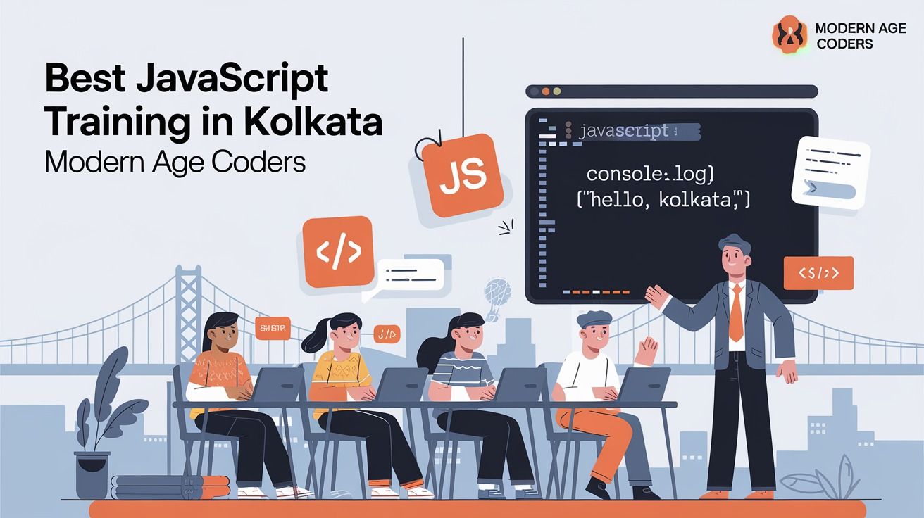 Best JavaScript Training in Kolkata – Modern Age Coders